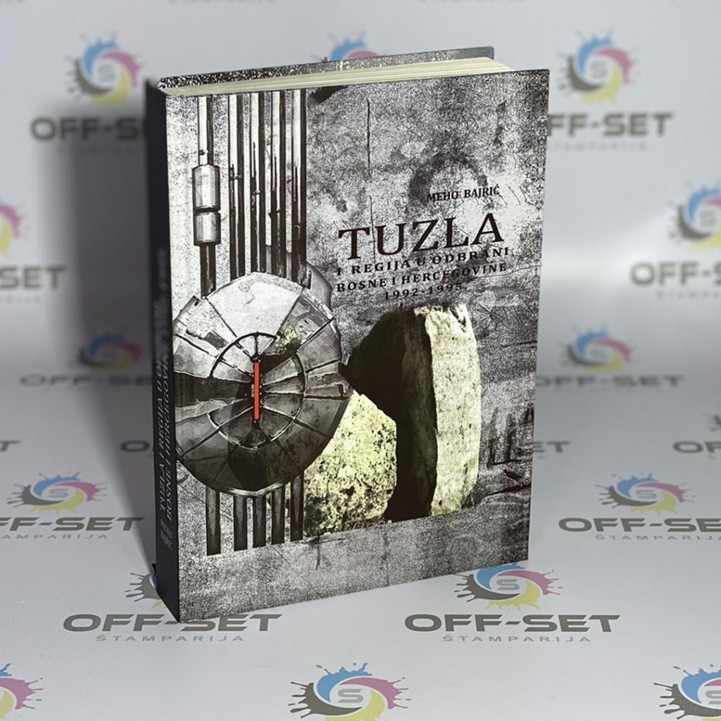 TUZLA I REGIJA U ODBRANI BOSNE I HERCEGOVINE (1992-1995) - OFF-SET d.o ... TUZLA I REGIJA U ODBRANI BOSNE I HERCEGOVINE (1992-1995) - OFF-SET d.o ...